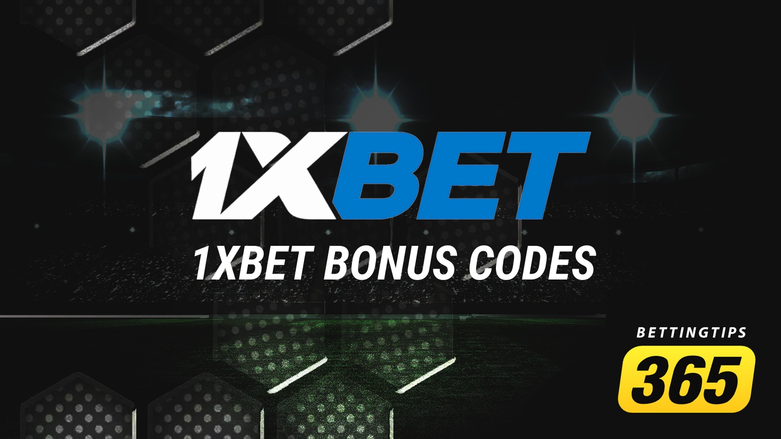 1xBet bonus codes for 2026 ᐈ Betting Codes