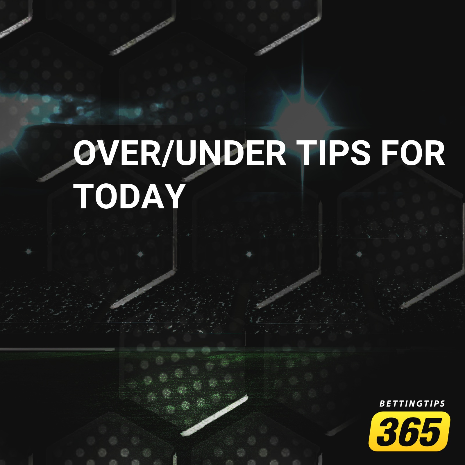 Over/Under Tips For Today - Bettingtips365.com