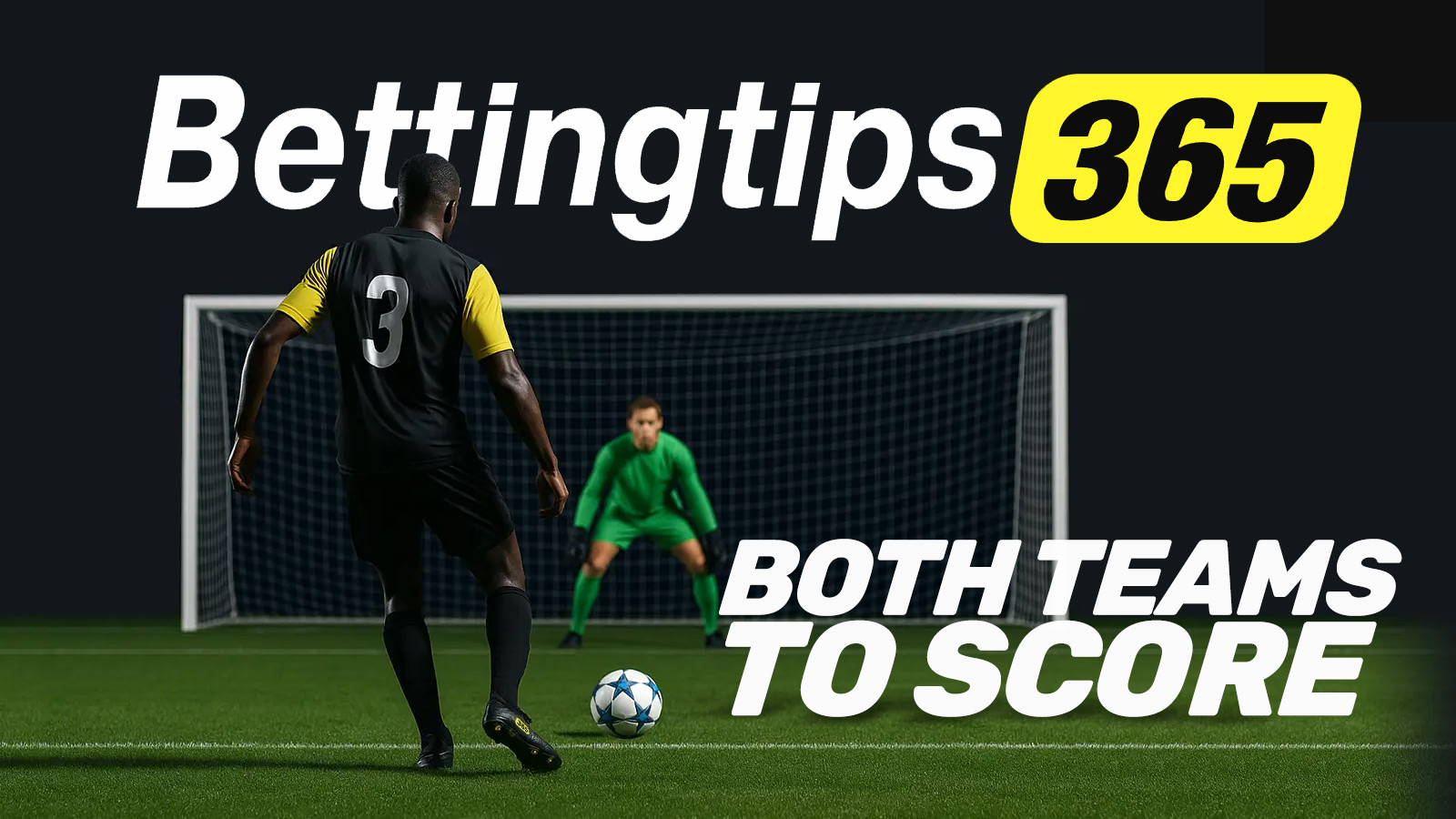 Both Teams To Score Tips for Today - Bettingtips365.com